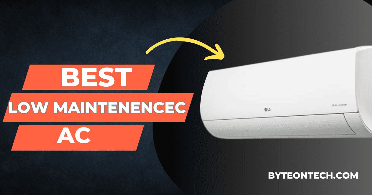 5 Best Low Maintenance AC In India : Top Picks 2024 - BYTE ON TECH