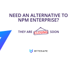 A Great Time To Consider Moving From Npm Enterprise To Bytesafe Bytesafe
