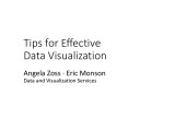 Ppt Tips For Effective Data Visualization Angela Zoss Eric Monson