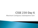 Ppt Maximum Contiguous Subsequence Sum A Linear Algorithm 3 4