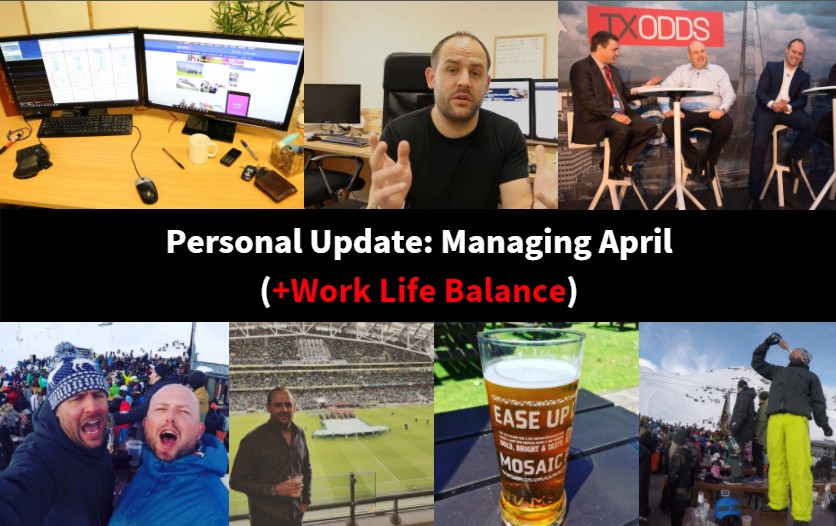 Personal Update: Managing April (+Work Life Balance)