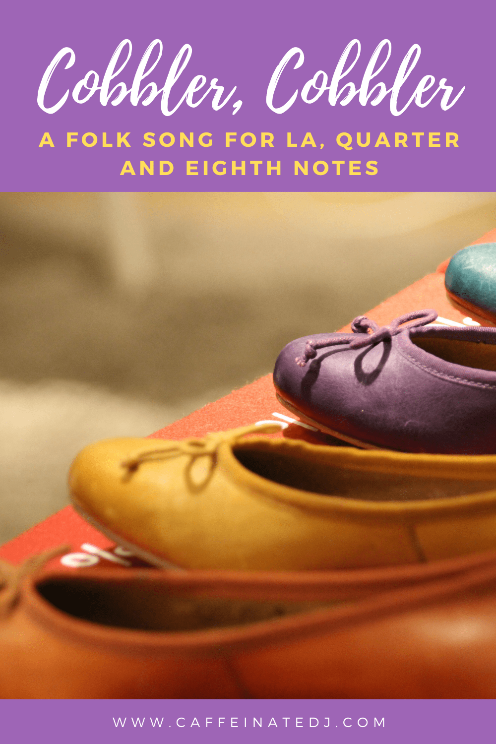 Cobbler, Cobbler : A Folk Song to Teach La, Quarter and Eighth Notes