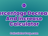Percentage Decrease And Increase Calculator