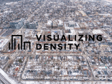 Visualizing Density Canadian Urban Institute