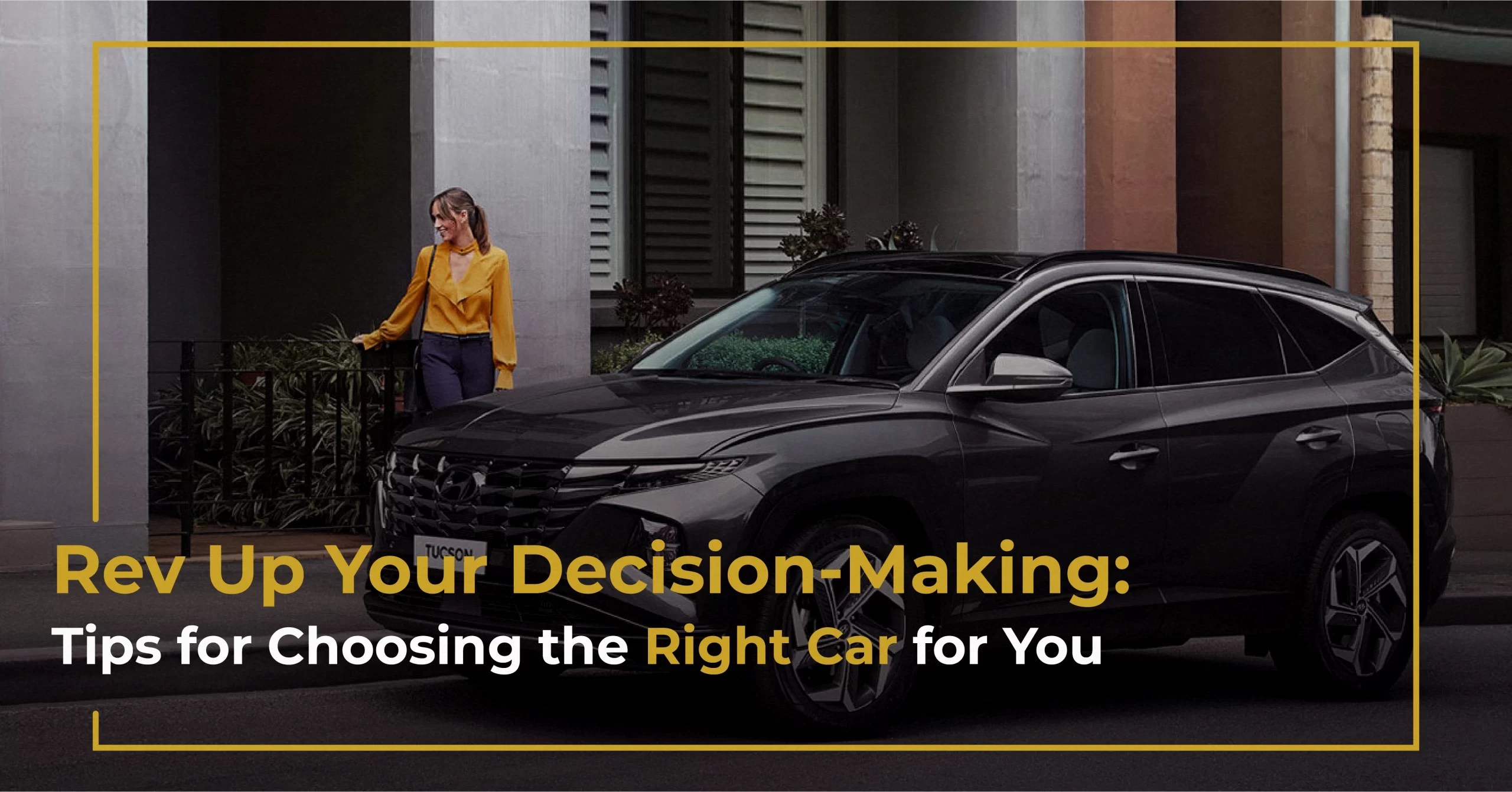 Tips for Choosing the Right Car for You