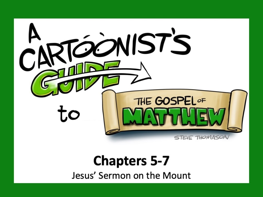 Matthew 5-7 | A Cartoonist's Guide To The Bible