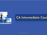 Ca Intermediate Course Guide Registration Eligibility Fees