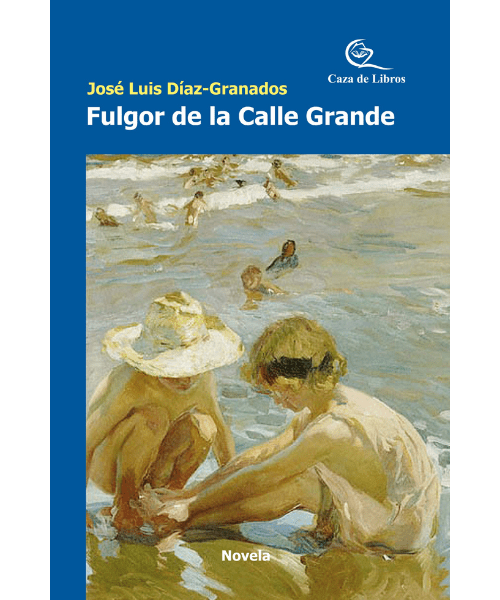 Fulgor De La Calle Grande » CAZA DE LIBROS