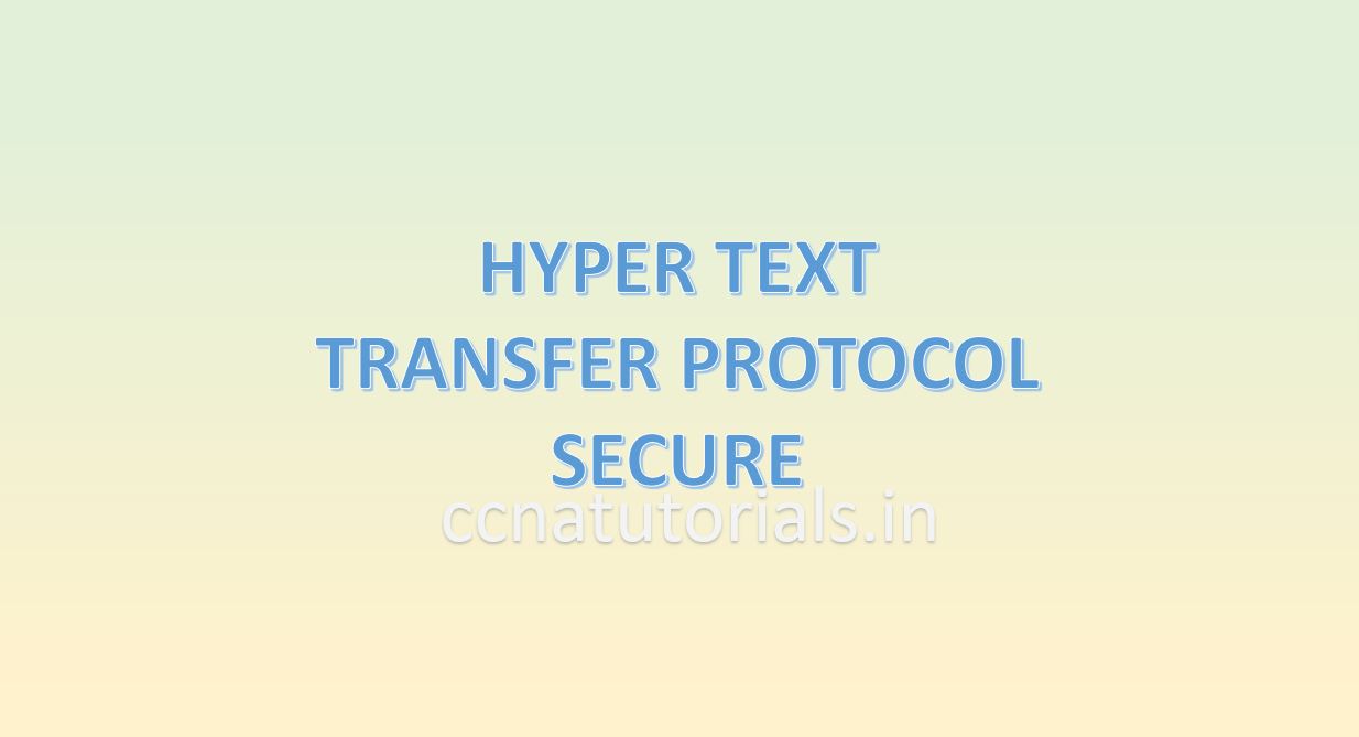 HTTPS Hypertext Transfer Protocol Secure tutorial - CCNA TUTORIALS