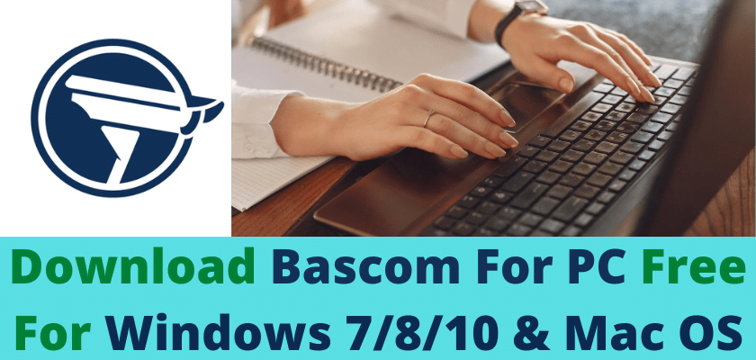 Download Bascom For PC Free For Windows 7/8/10 & Mac OS