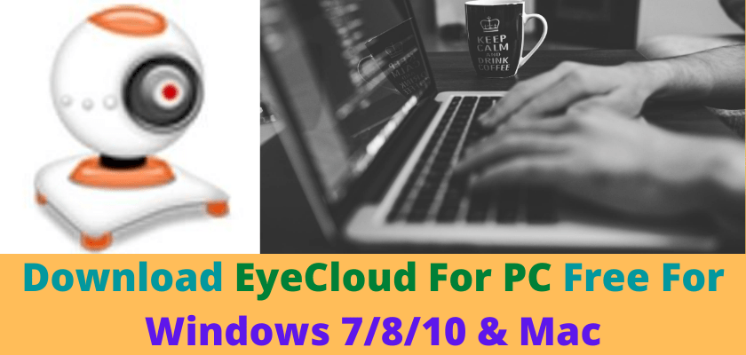 Download EyeCloud For PC Free For Windows 7/8/10/11 & Mac