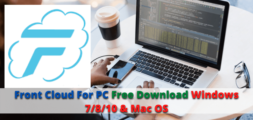 Front Cloud For PC Free Download Windows 7/8/10 & Mac OS