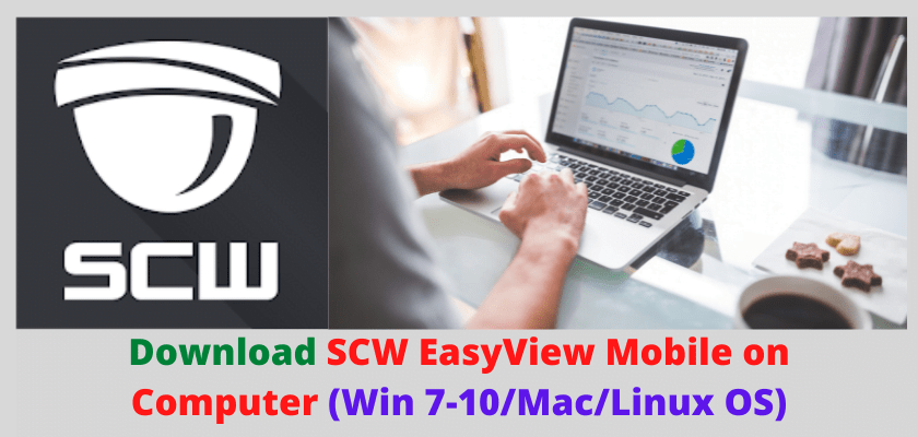 Download SCW EasyView Mobile on Computer (Win 7-10/Mac)