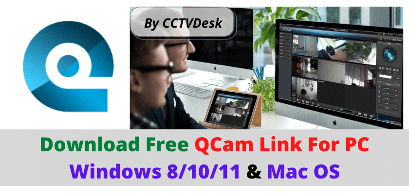 Download Free QCam Link For PC Windows 8/10/11 & Mac OS