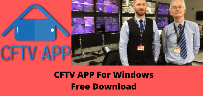 Download Free CFTV APP For Windows 8/10/11 & Mac OS
