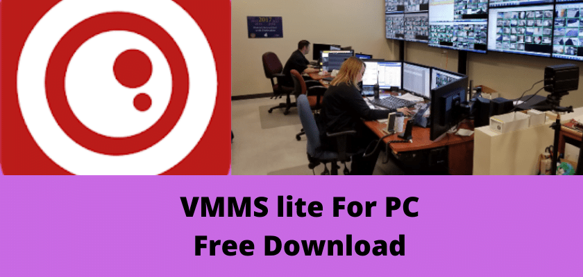 Download VMMS lite For PC Free For Windows 8/10/11 & Mac