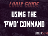 Using The Pwd Command In Linux With Examples