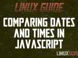 Compare Javascript Dates Day Minute Hour Before After With Examples