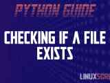 Checking If A File Exists In Python With Examples