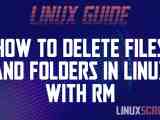Remove Delete Files Directories In Linux With Rm
