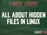 How To View And Create Hidden Files In Linux