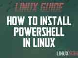 How To Install Powershell In Linux Ubuntu