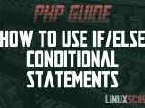 How To Use If Else Conditional Statements In Php Examples