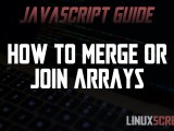 Merge Arrays In Javascript With Concat And Push Examples