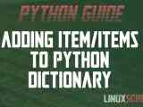 How To Add Append Items To A Dictionary In Python Examples