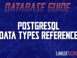 Postgresql Data Types Reference