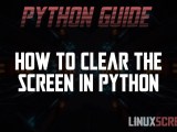 How To Clear The Terminal Screen In Python