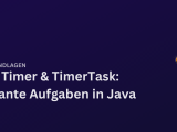 Java Timer Timertask So Erstellst Du Geplante Aufgaben