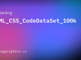 Juliankrg Html Css Codedataset 100k Datasets At Hugging Face