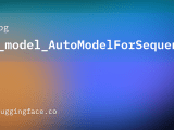 Thibg Tf Model Automodelforsequenceclassification Hugging Face