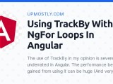 Using Trackby With Ngfor Loops In Angular Upmostly