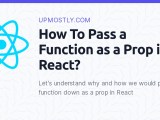 How To Pass A Function As A Prop In React Upmostly