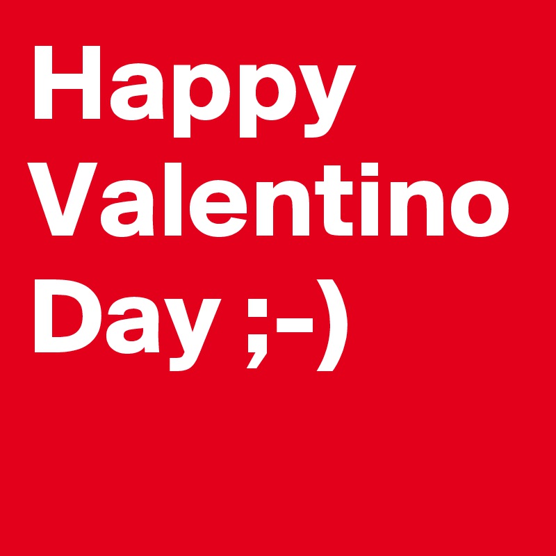 Happy Valentino Day Post By Driver Bwl On Boldomatic