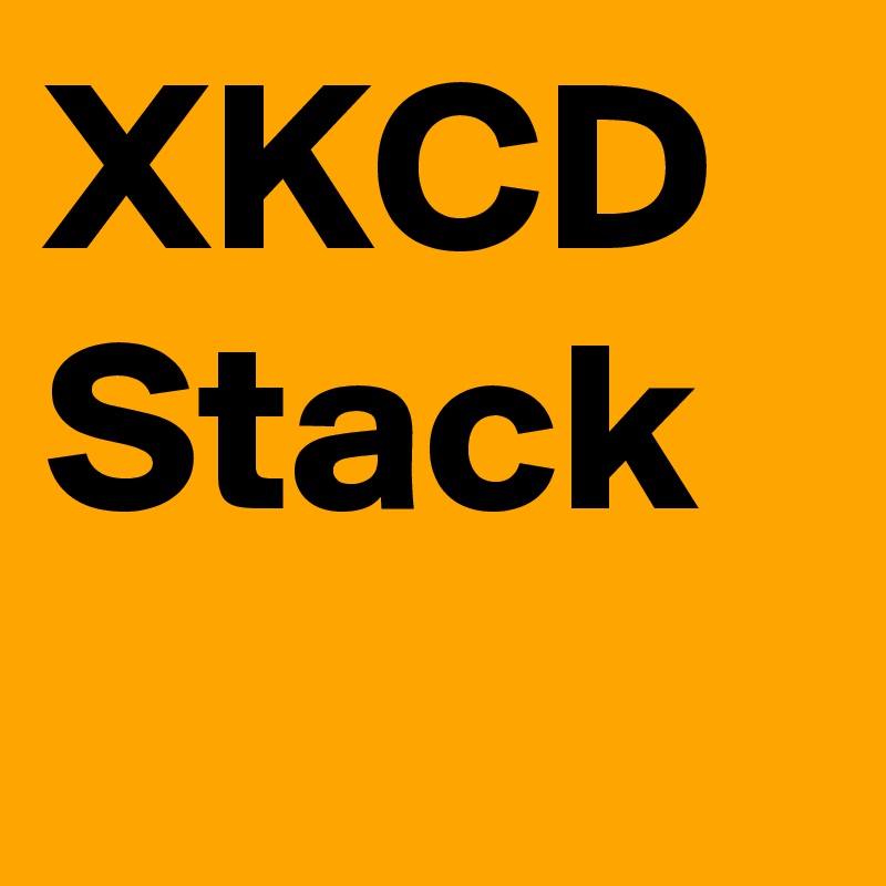 Xkcd Stack Post By Xkcd Daily On Boldomatic