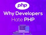 Why Developers Hate Php