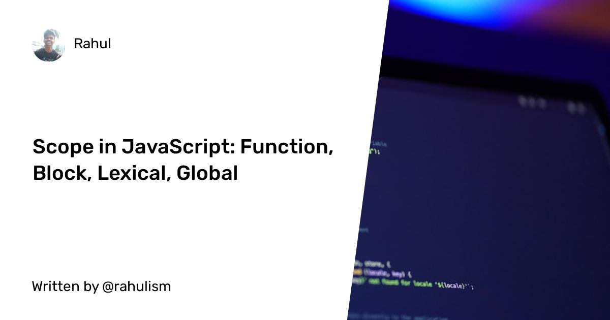 Scope In Javascript Function Block Lexical Global Devdojo