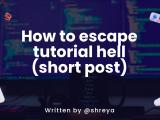 Tutorial Hell Posts Videos And Courses