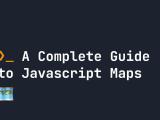 A Complete Guide To Javascript Maps Devdojo
