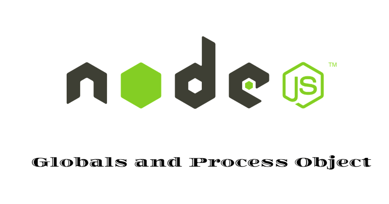 Node Js Important Globals And Process Object