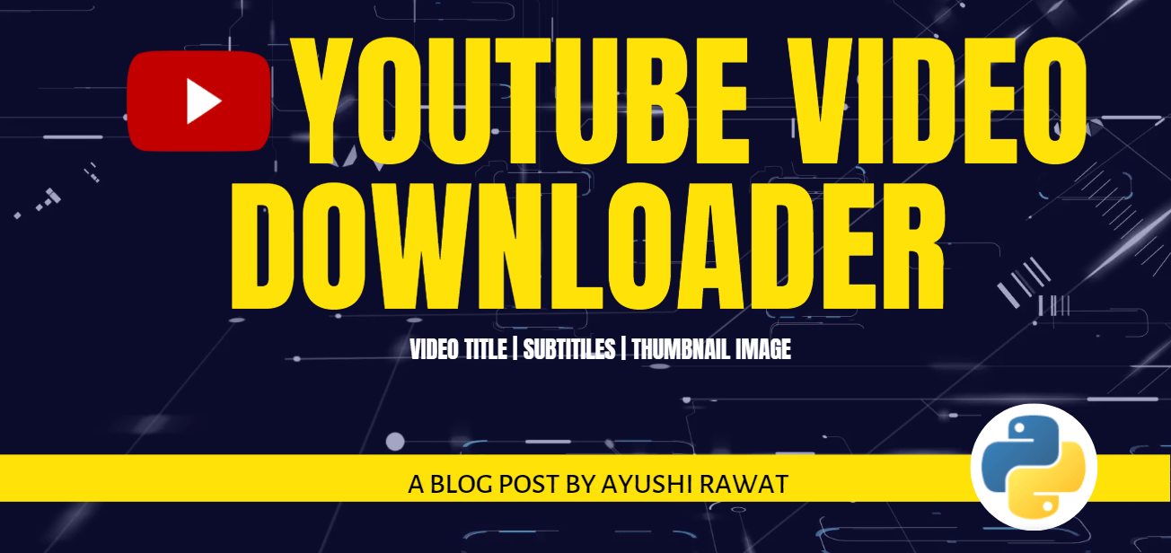 Youtube Video Downloader Using Python