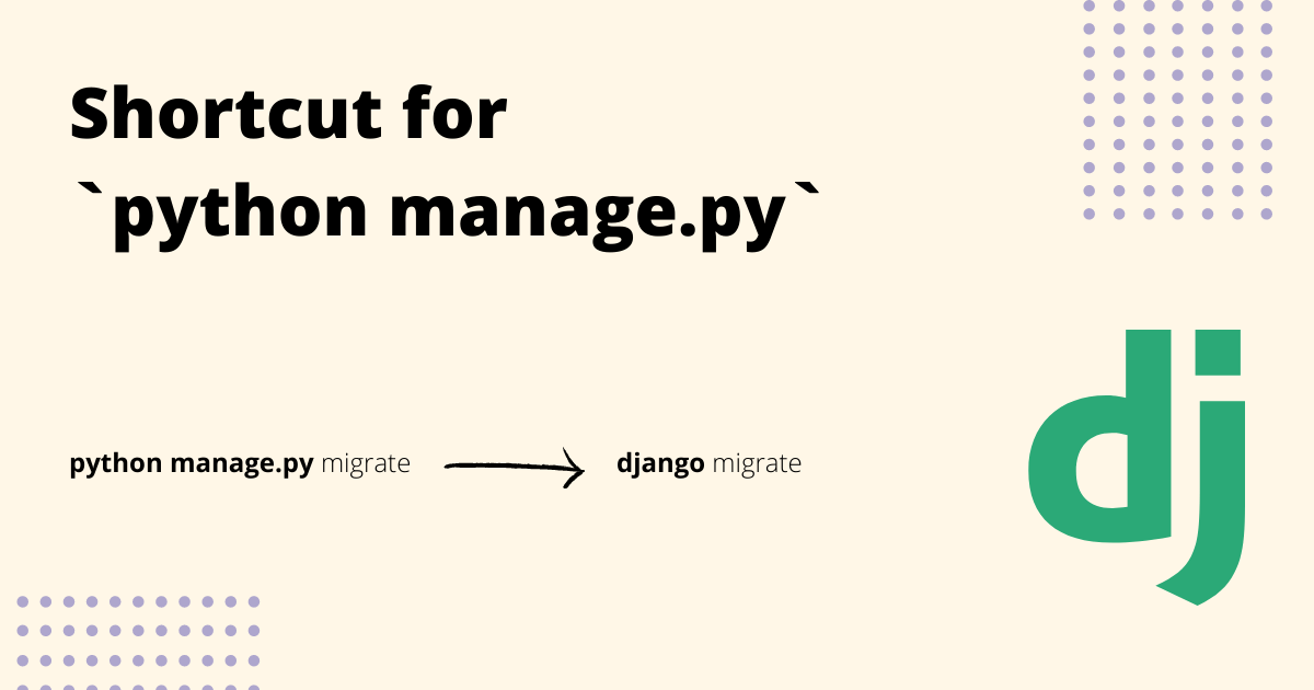 Shortcut For Python Manage Py In Django