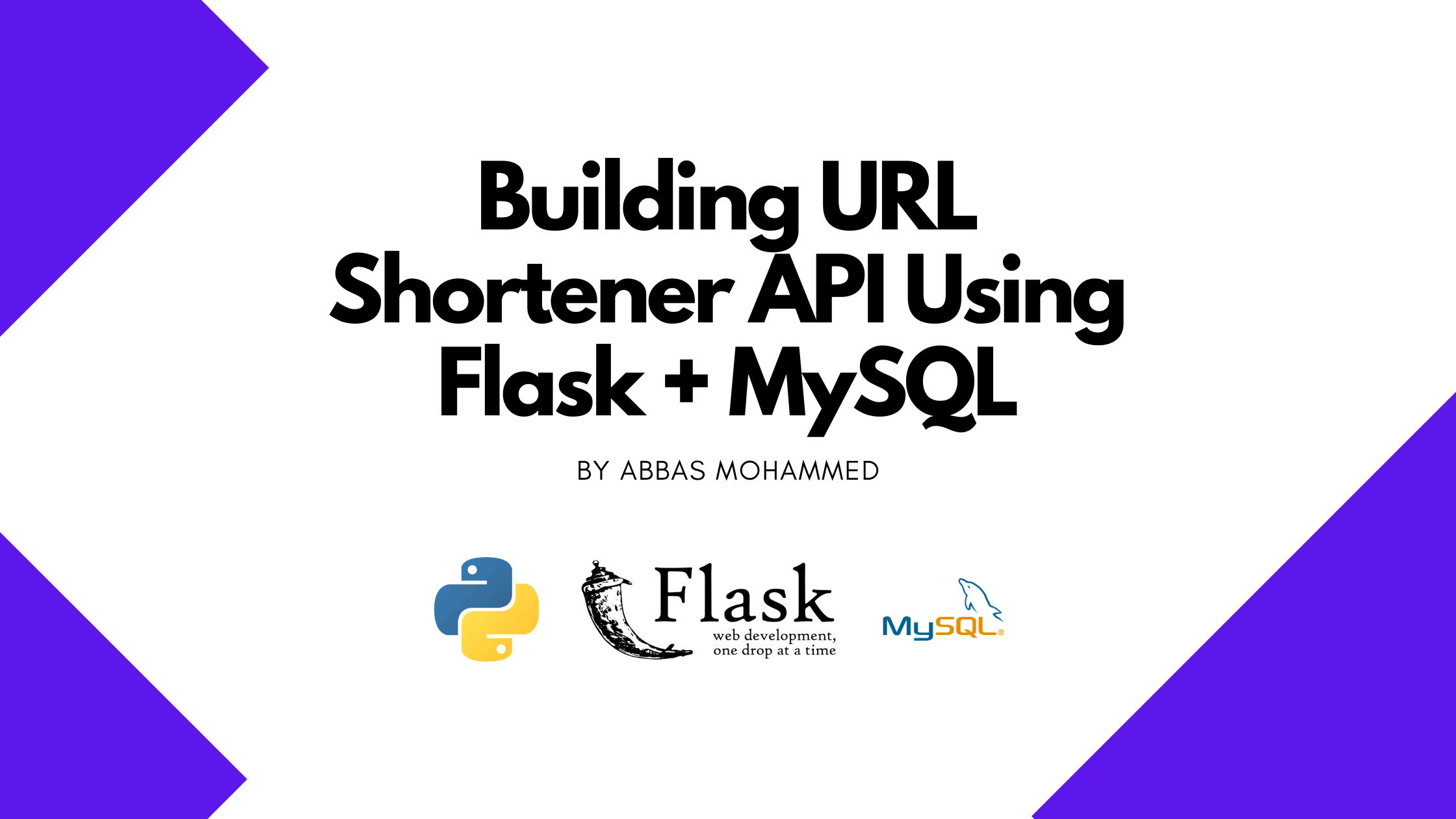 Building Url Shortener Api Using Flask Mysql