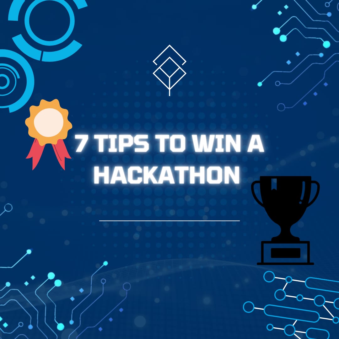 7 Tips Strategies To Win A Hackathon