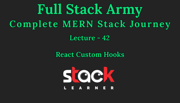 Lecture 42 React Custom Hooks