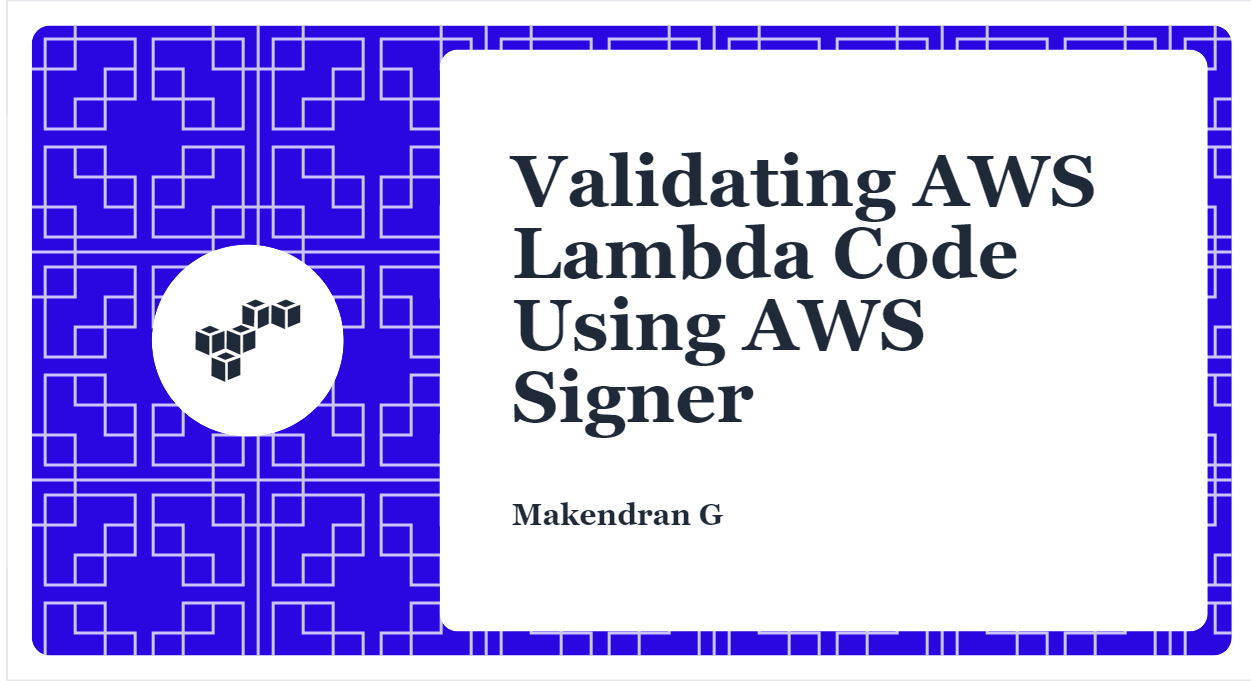 Validating Aws Lambda Code Using Aws Signer