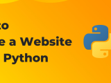 How To Create A Website Using Python The Complete Guide